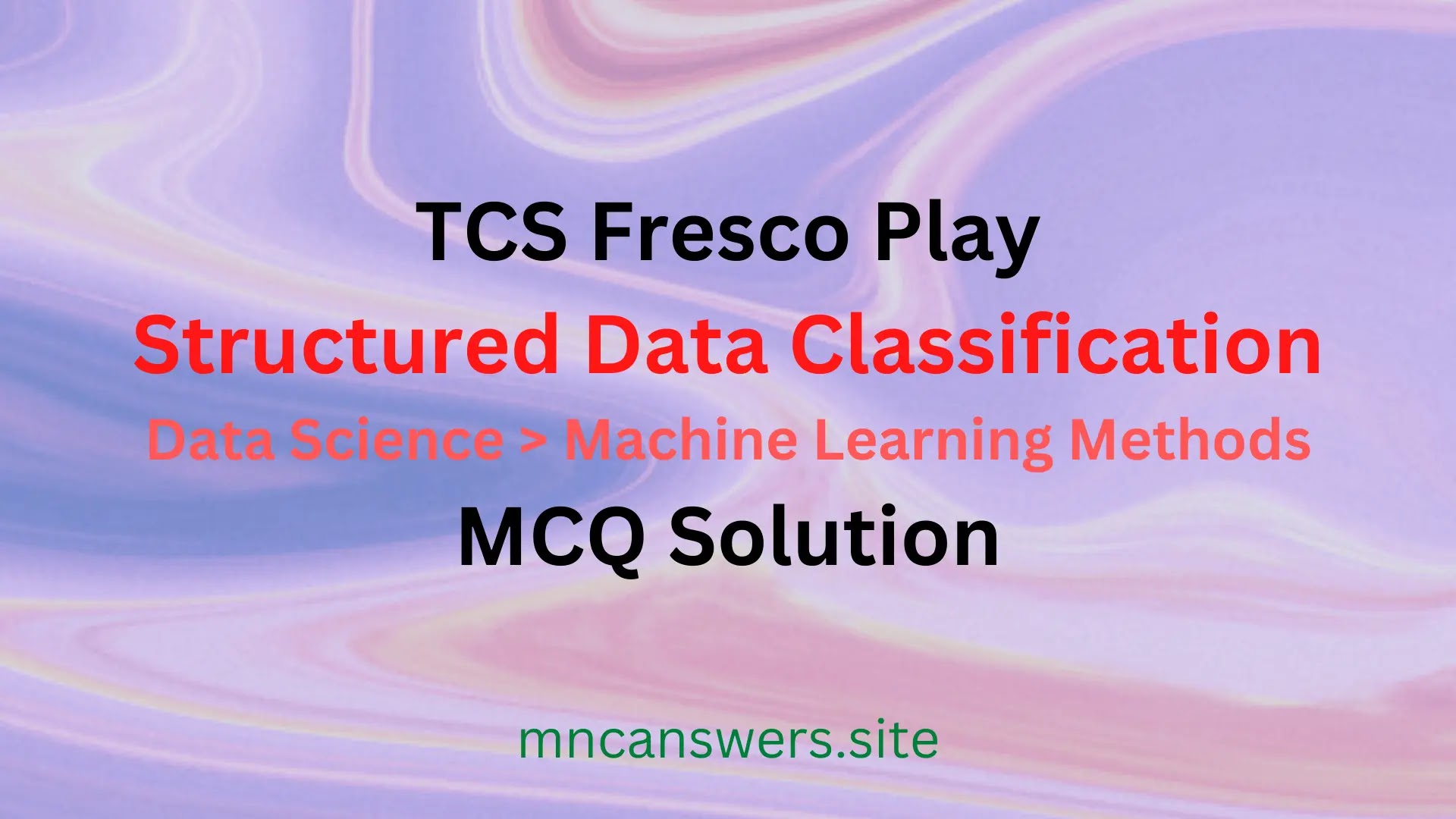 Structured Data Classification Mcq Solution Tcs Fresco Play Fresco Play Mnc Answers